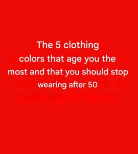 5 colors to avoid after 50: they can dull your glow – Tiny House Zone