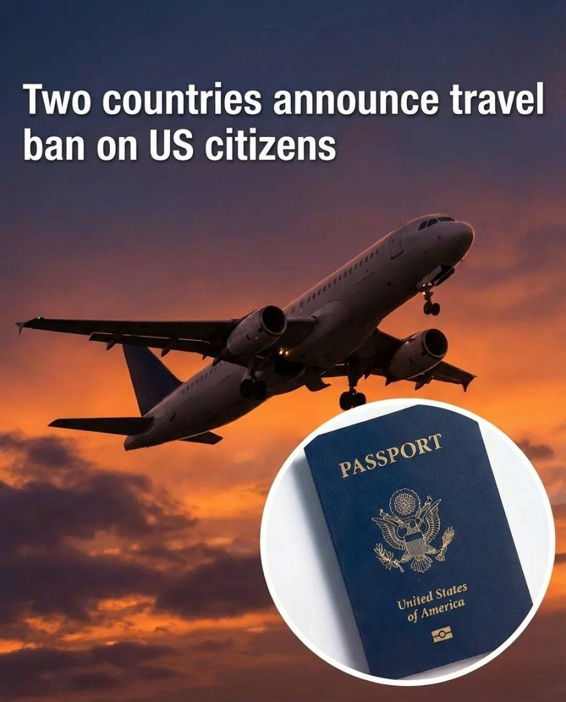 Two Countries Revise Entry Requirements for U.S. Travelers, Reflecting ...