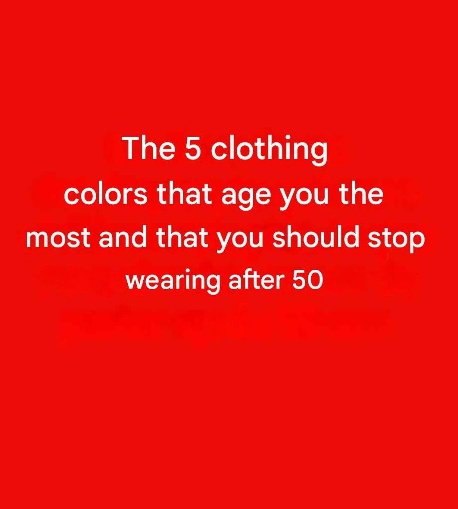 5 colors to avoid after 50: they can dull your glow – Tiny House Zone